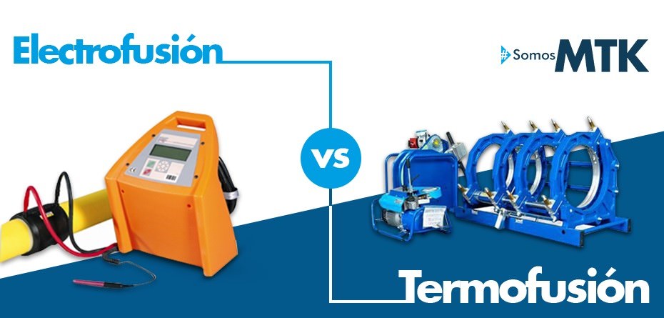 Electrofusion Vs Termofusion Pequenos Detalles Que Marcan La Diferencia - MTK | Tecnologías ...